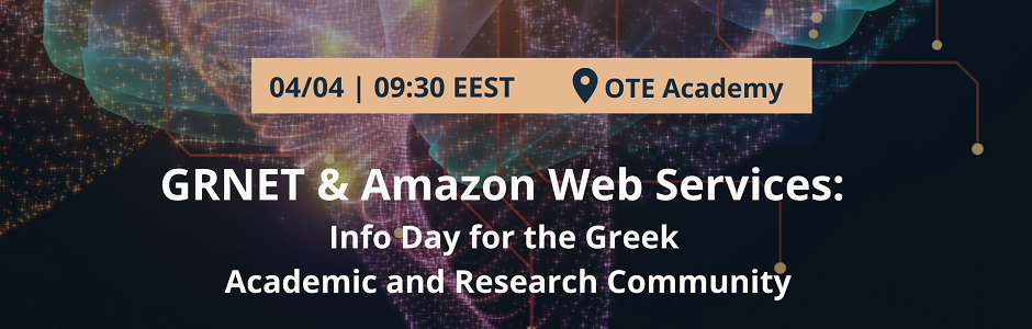 GRNET Amazon Web Services for the Greek Academic and Research Community | ΔΙΑΥΛΟΣ
