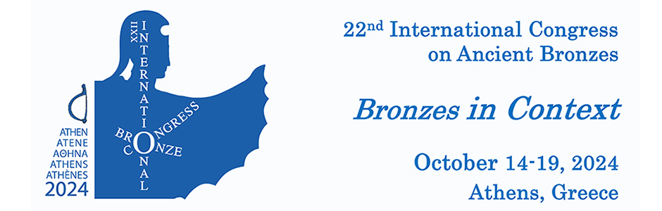 22nd International Congress on Ancient Bronzes - Bronzes in context ...